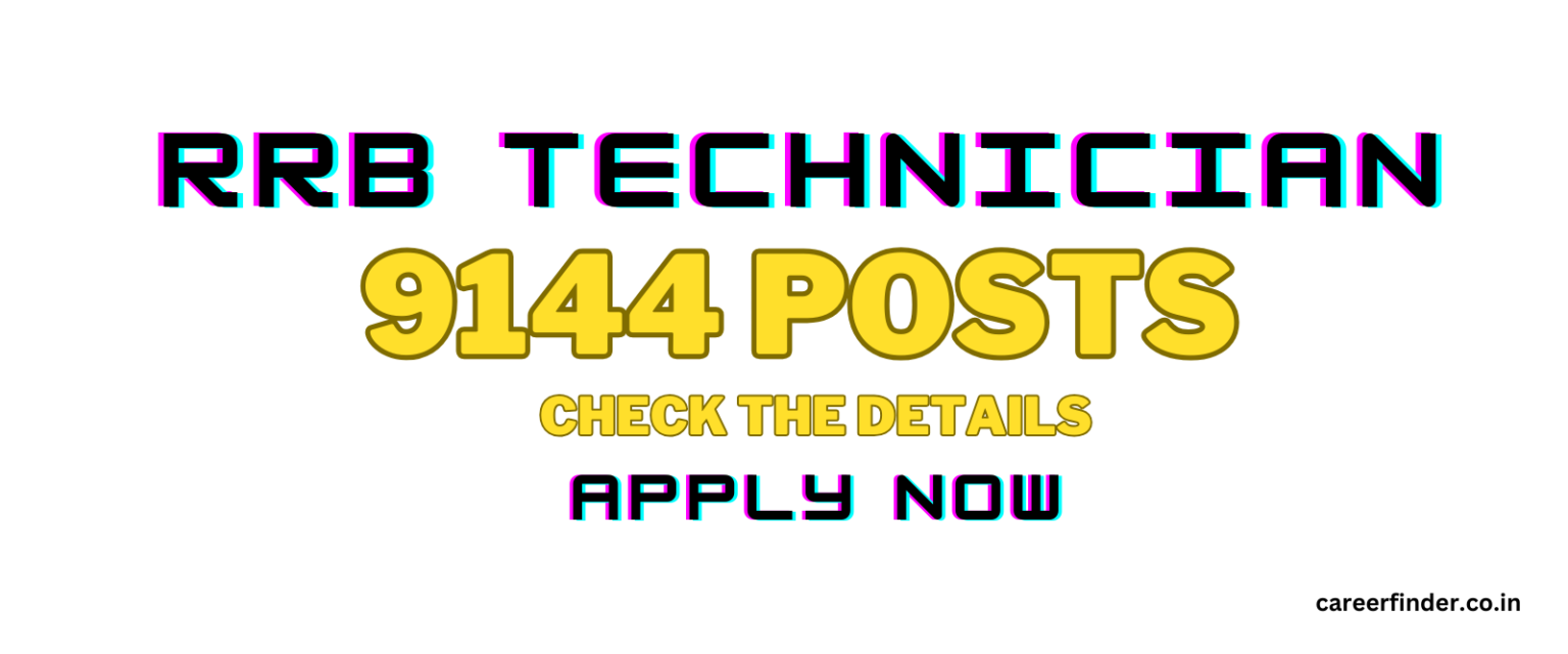 RRB Technician 2024-9144 Posts | Apply Now - Career Finder