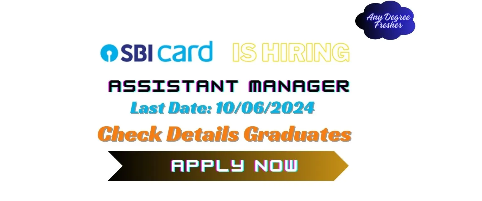 SBI Card Hiring Assistant Manager | Apply Now!!